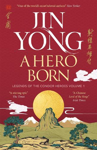 A Hero Born: Legends of the Condor Heroes Vol. I – Bookazine