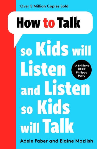 How to Talk so Kids Will Listen and Listen so Kids Will Talk – Bookazine
