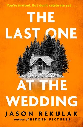 The Last One at the Wedding: A gripping thriller with a big heart and ...