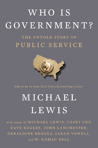 Who Is Government?: The Untold Story of Public Service – Bookazine