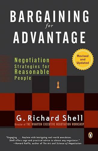 Bargaining for Advantage: Negotiation Strategies for Reasonable People ...