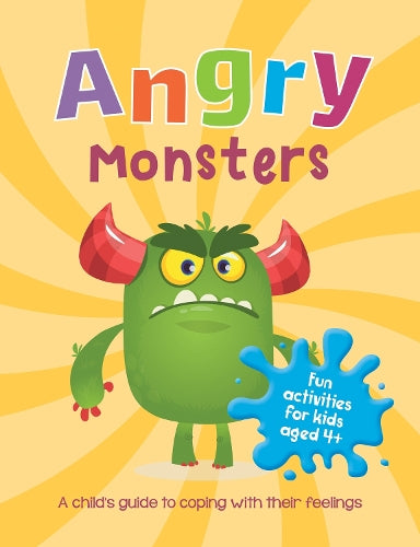Angry Monsters: A Child's Guide to Coping with Their Feelings – Bookazine