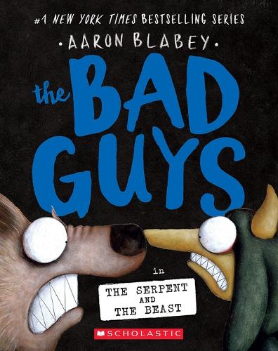 The Bad Guys in the Serpent and the Beast (the Bad Guys #19) – Bookazine