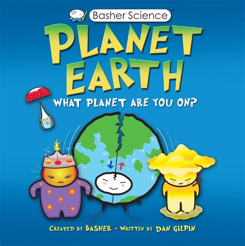 Basher Science: Planet Earth – Bookazine