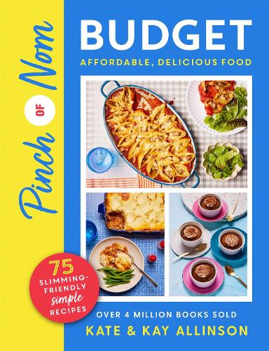 Pinch of Nom Budget: Affordable, Delicious Food – Bookazine