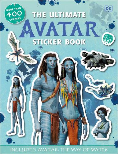 The Ultimate Avatar Sticker Book: Includes Avatar The Way of Water ...