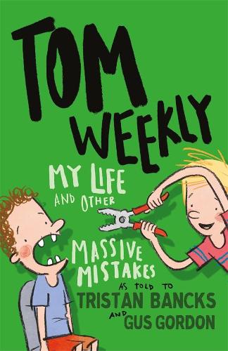 Tom Weekly 3: My Life and Other Massive Mistakes – Bookazine