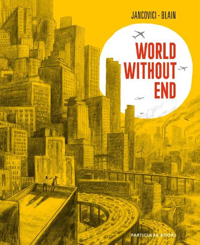 World Without End: The #1 International Bestseller – Bookazine